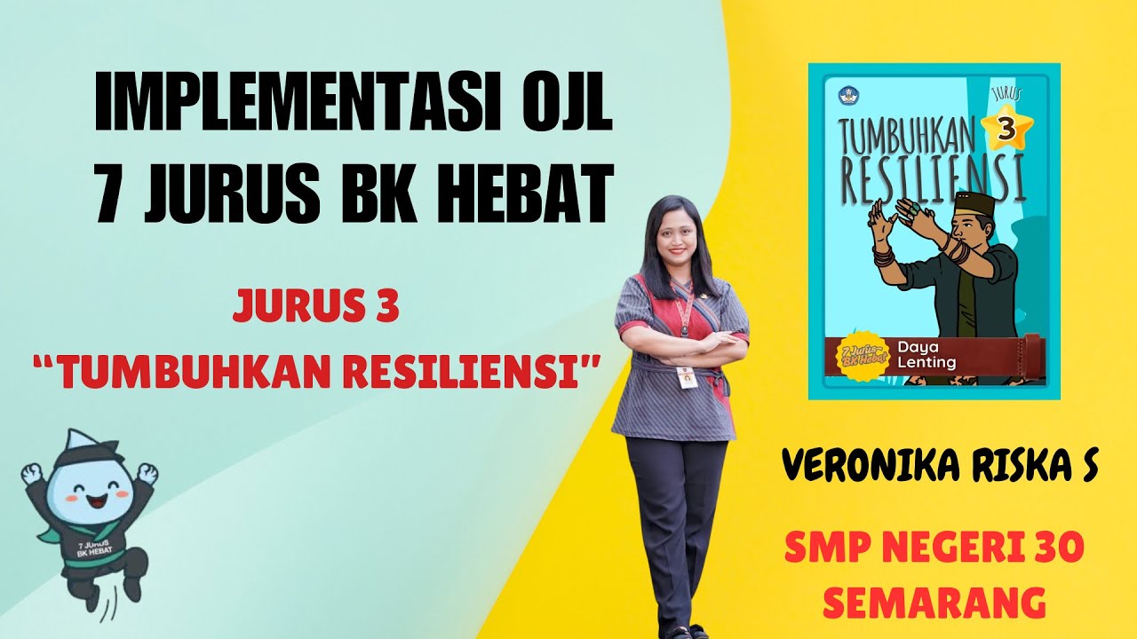 OJL 7 JURUS BK HEBAT_JURUS 3 "TUMBUHKAN RESILIENSI" - YouTube