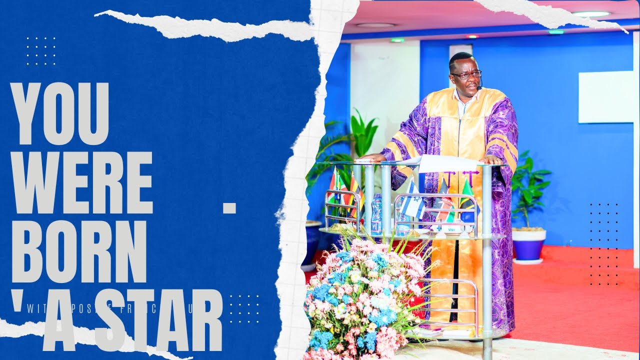 You Were Born A Star || Apostle Francis Musili || atg - YouTube