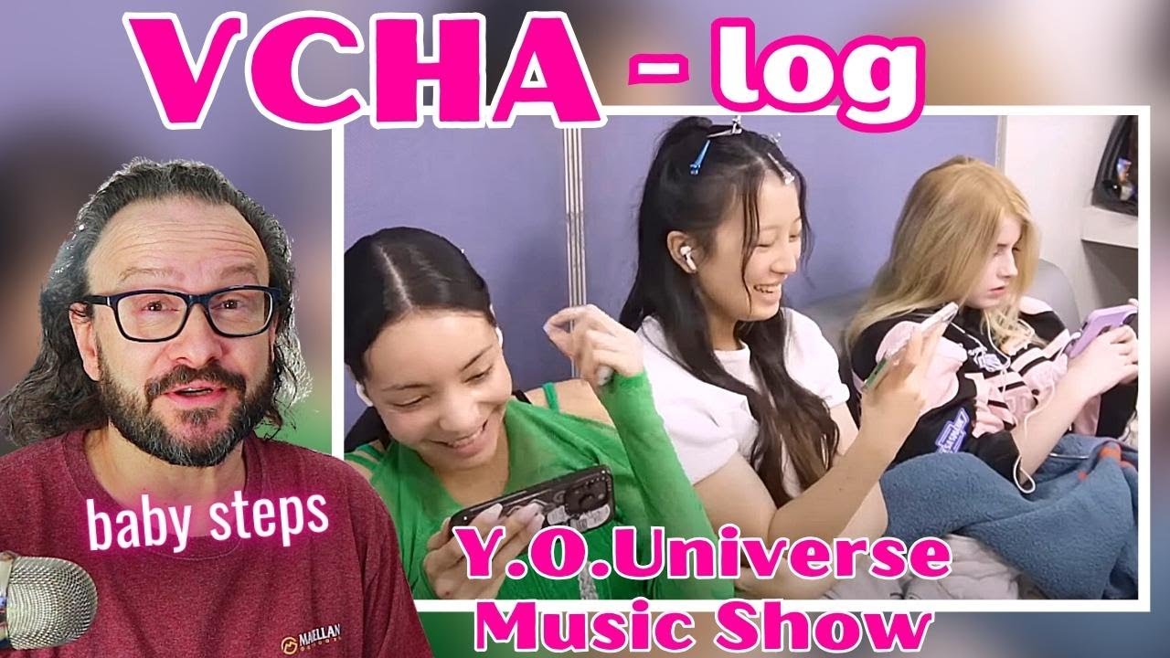 VCHA-log | "Y.O.Universe" Music Show reaction - YouTube