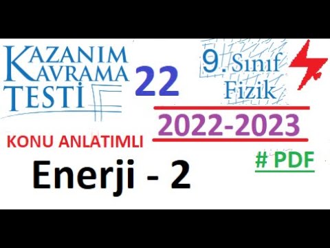 9. Sınıf | Fizik | Kazanım Testi 22 | Enerji 2 | MEB | 2022 2023 | PDF | TYT | 2023 2024