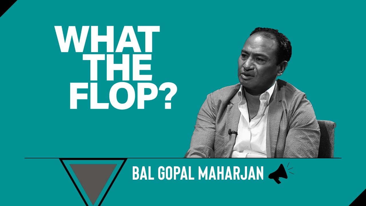 Bal Gopal Maharjan | (Coach) Nepal Football Team | What The Flop ...