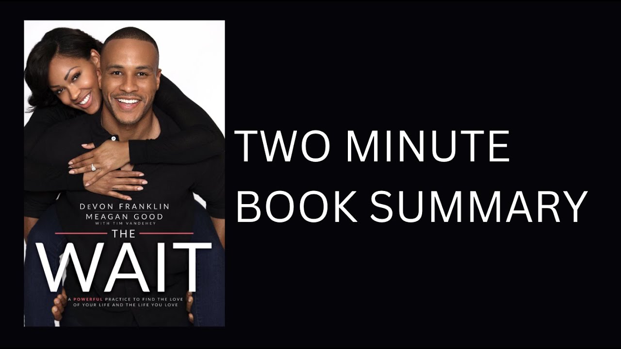 The Wait by DeVon Franklin and Meagan Good Book Summary - YouTube