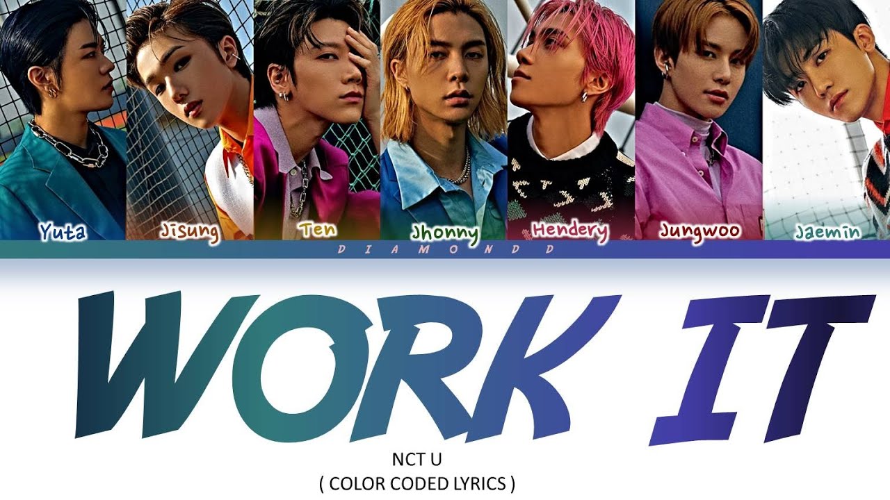 NCT U 엔시티 유 'Work It' lyrics ( Color Coded Lyrics ) - YouTube