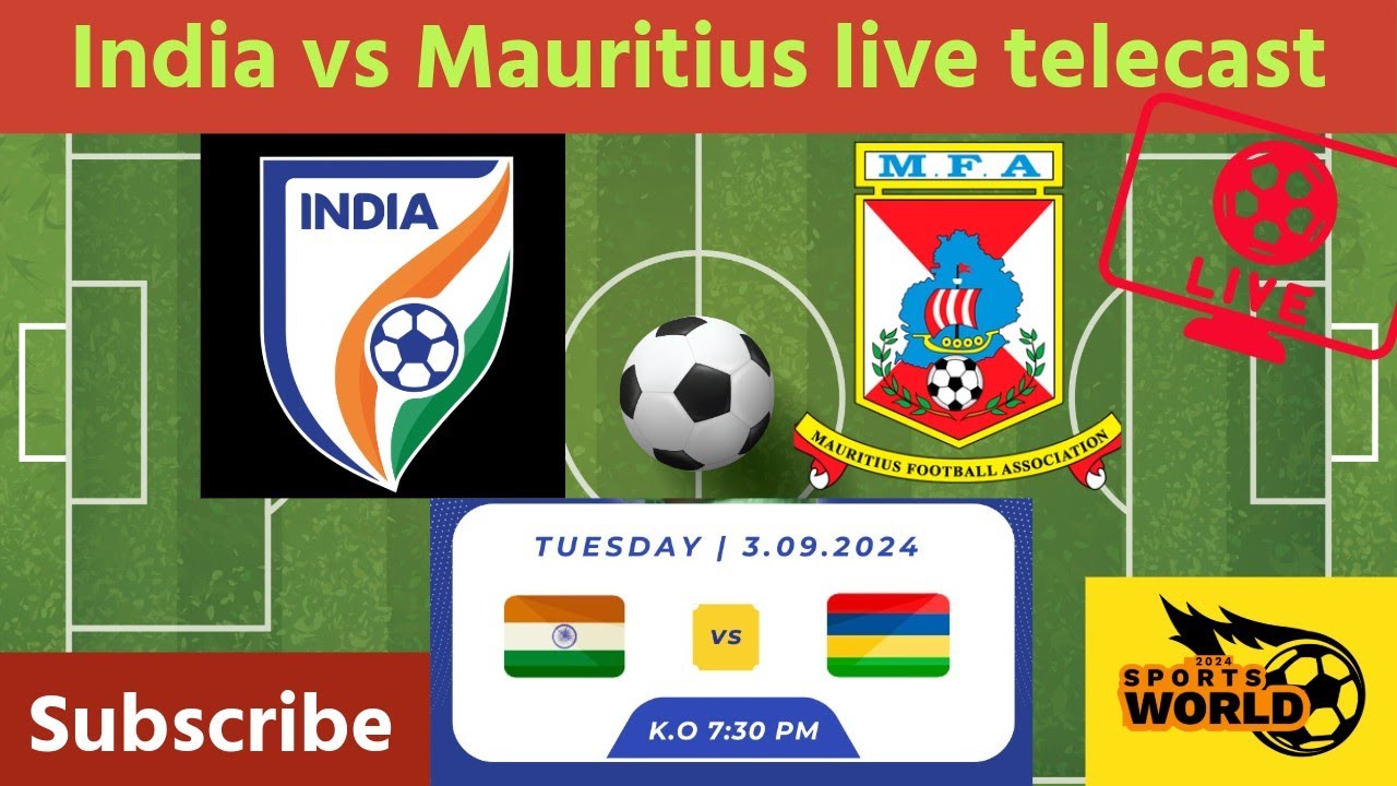 India vs Mauritius (ভারত বনাম মরিশাস) live telecast #football # ...