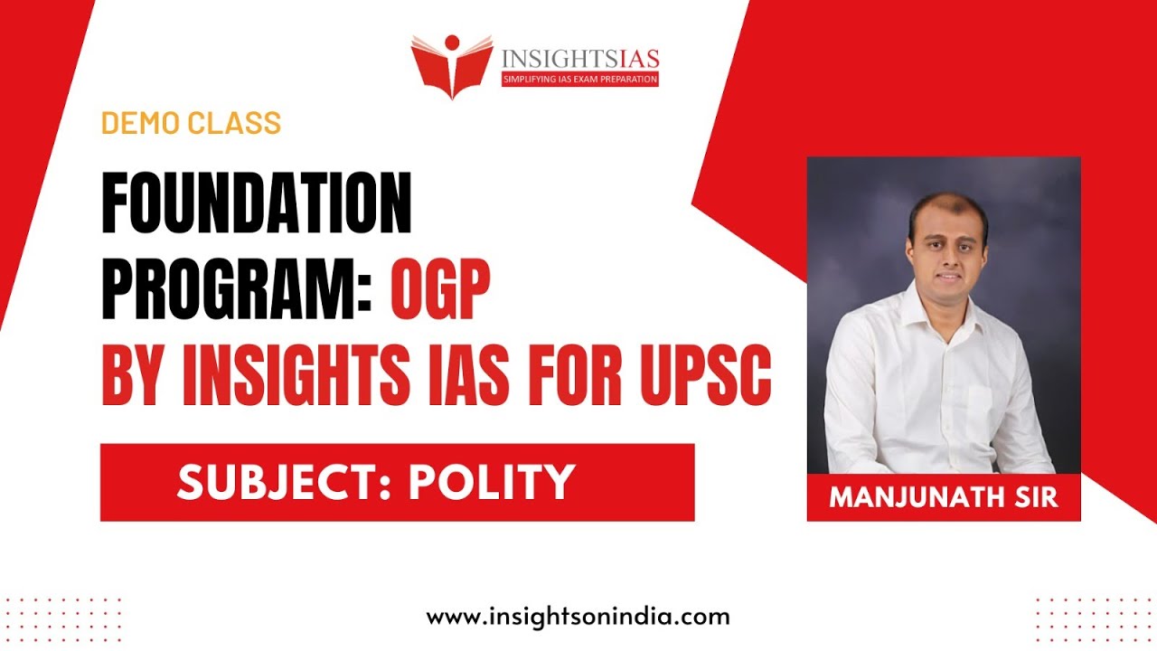 Polity Class by Manjunath Sir| Foundation Program: OGP by Insights IAS ...