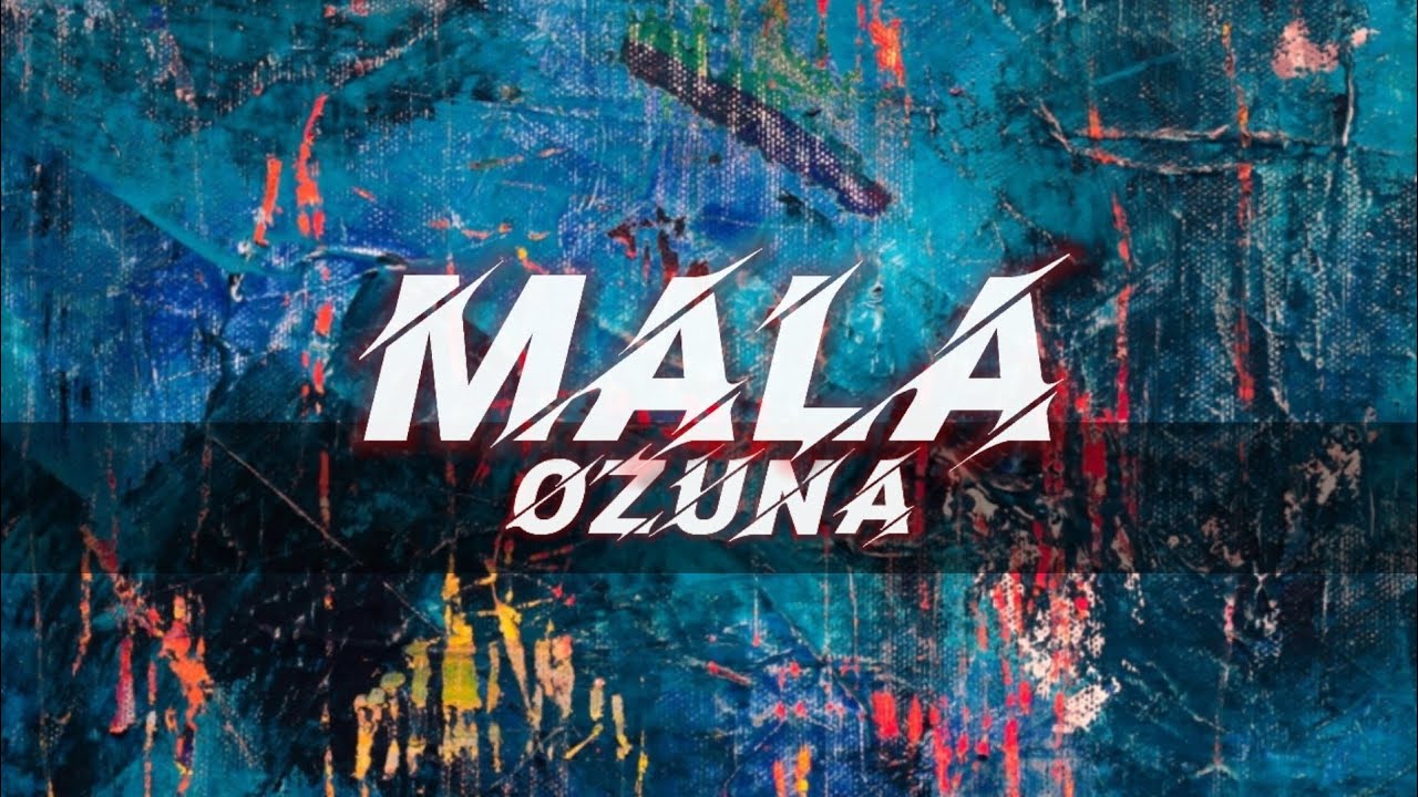 Ozuna - Mala ( Letra-Lyrics) - YouTube
