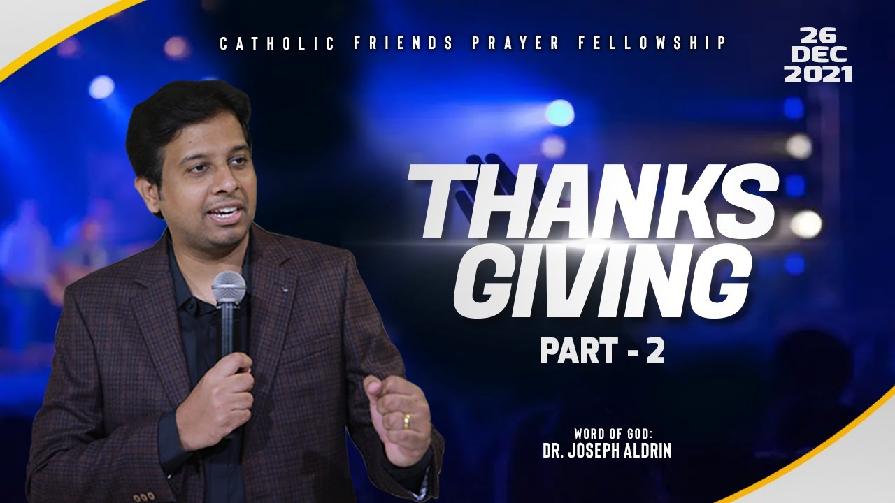 Sunday Service | Thanksgiving | Part - 2 | Word of God: Dr. Joseph ...