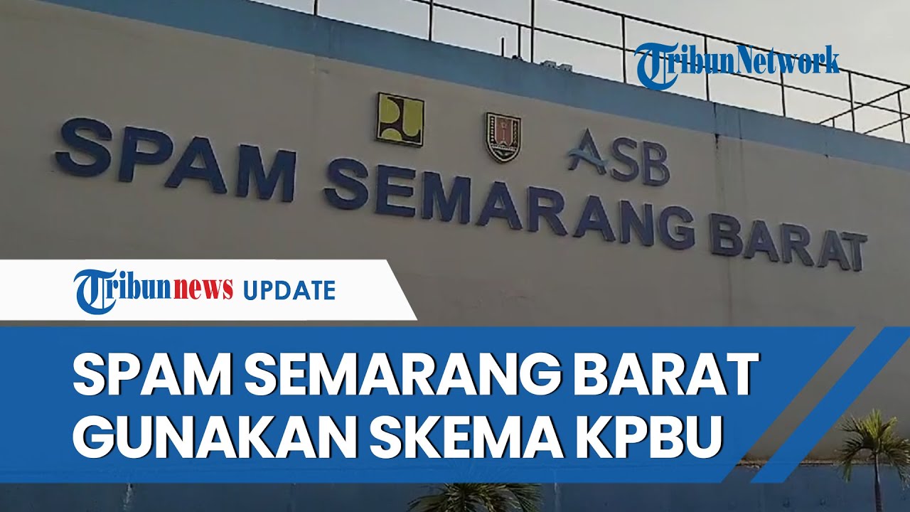 SPAM Semarang Barat Jadi Contoh Pembiayaan Gunakan Skema KPBU - YouTube