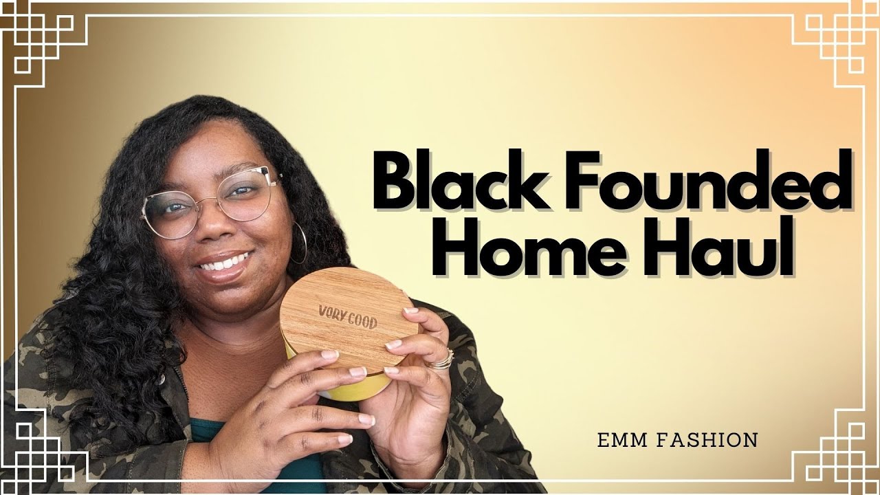 Let's talk about Black Founded Home products!!! - YouTube