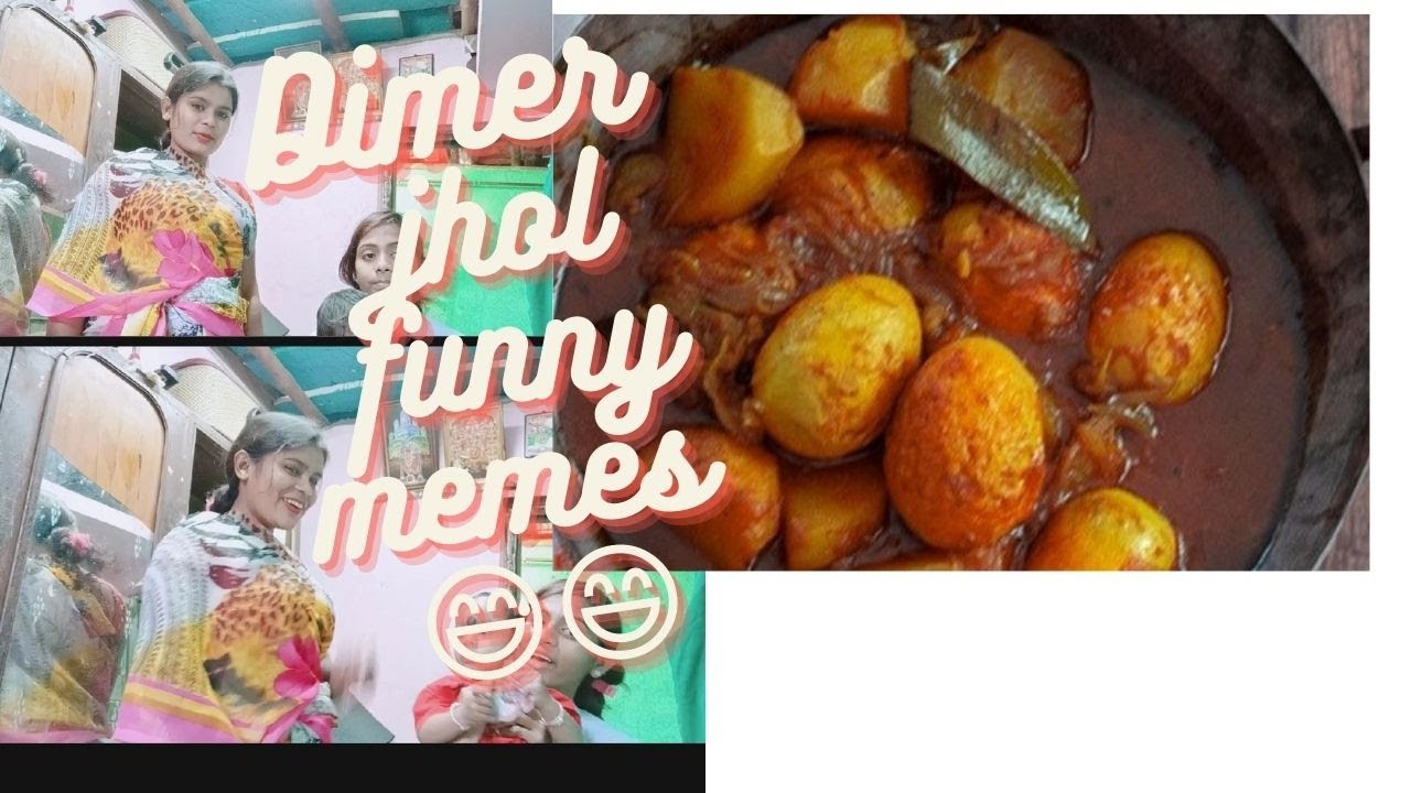 Dimer jhol funny memes - YouTube