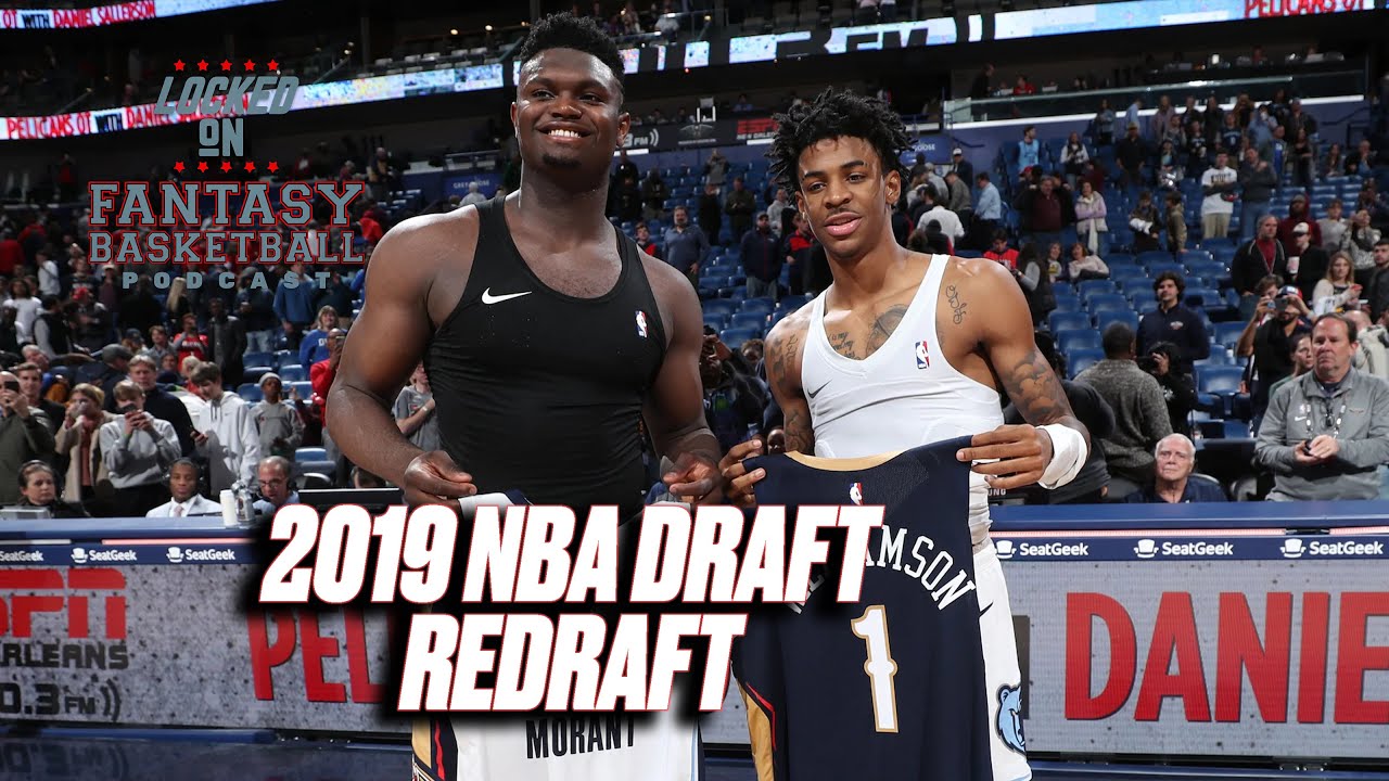 2019 NBA Draft Redraft || Will Zion Williamson Go At Number One? - YouTube