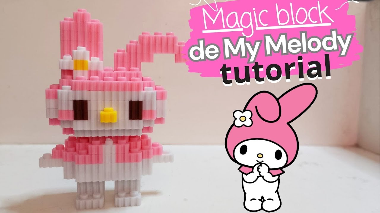 Como construir a My Melody tutorial | Magic Block instrucciones #sanrio ...