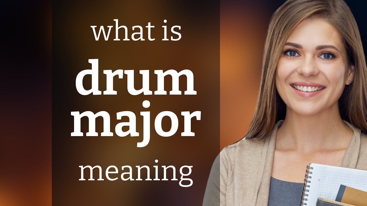 Drum major | DRUM MAJOR meaning - YouTube