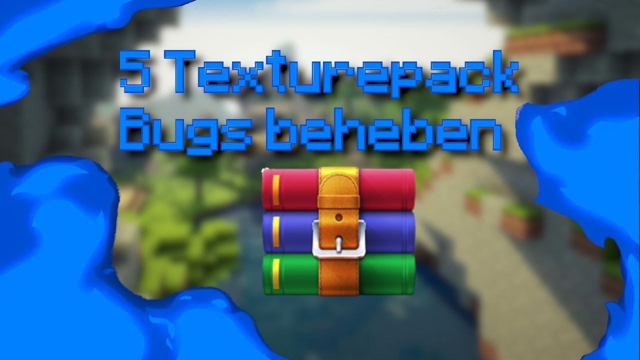5 Texture Buggs und wie ihr sie fixxt - YouTube