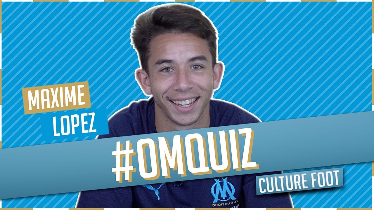 OM QUIZ | Maxime LOPEZ 😂 - YouTube