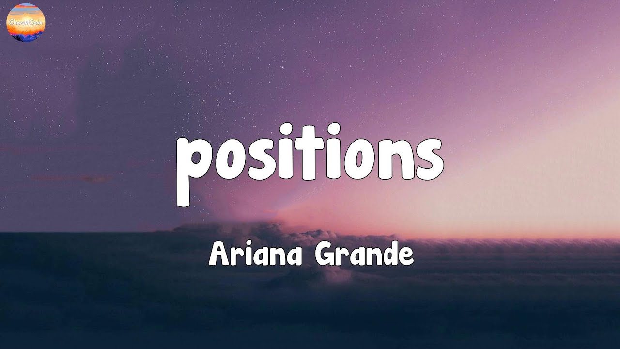 Ariana Grande - positions (Lyrics) - YouTube