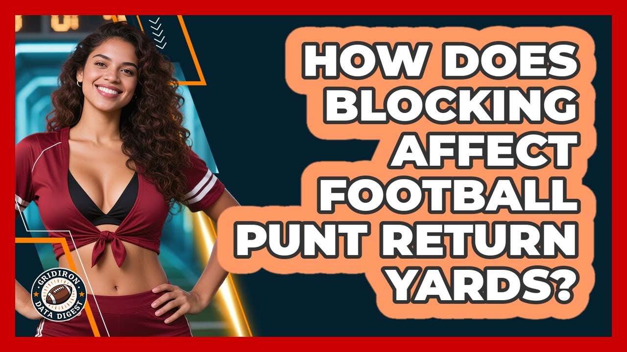 How Does Blocking Affect Football Punt Return Yards? - Gridiron Data ...