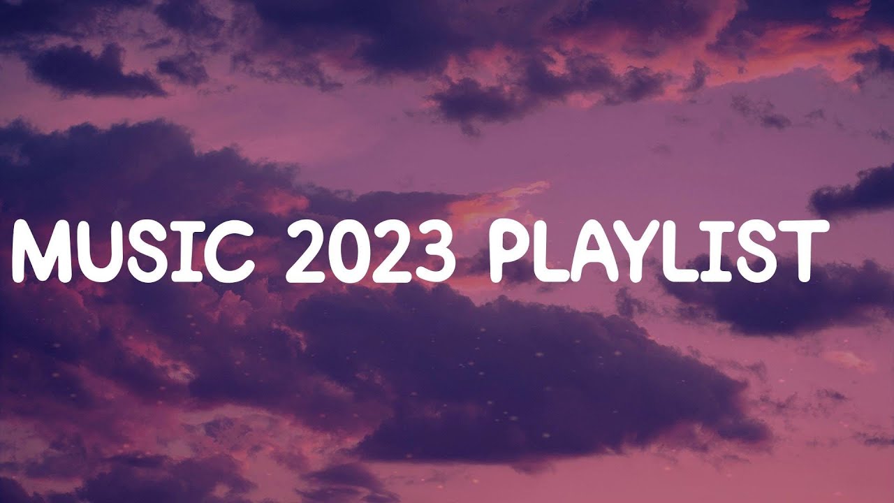 Music 2023 Playlist 🎙 Most Played Songs 2023 Mix 🎙 Mix Hits 2023 - YouTube