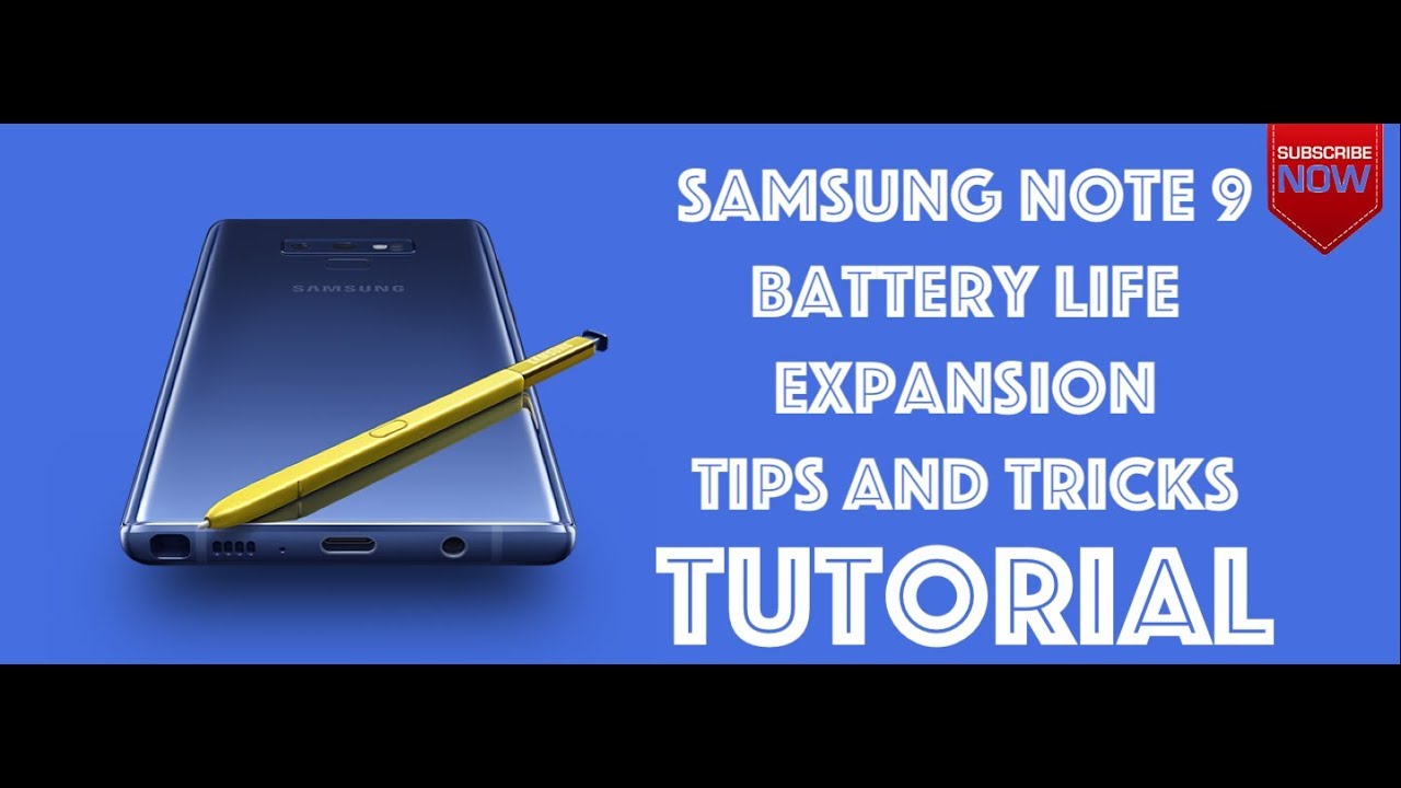 Samsung Note 9 Battery Life Expansion Tips and Tricks ( Tutorial) - YouTube