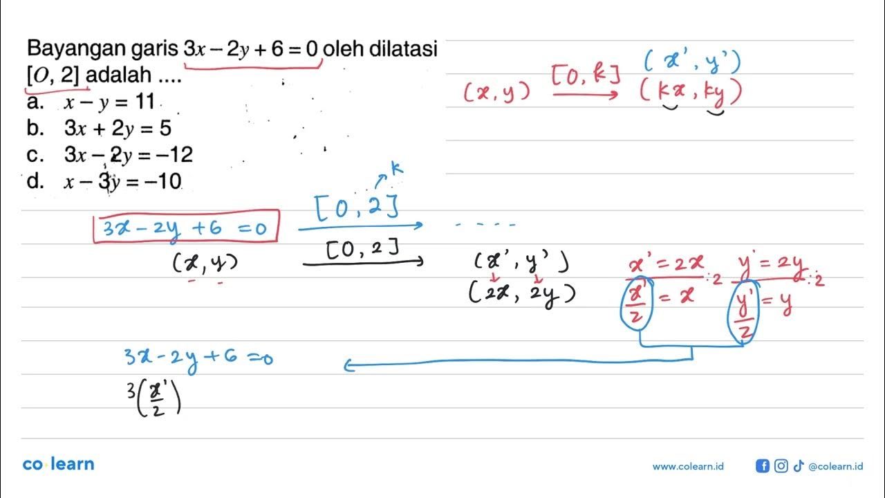 Bayangan garis 3x-2y+6=0 oleh dilatasi [O, 2] adalah .... - YouTube