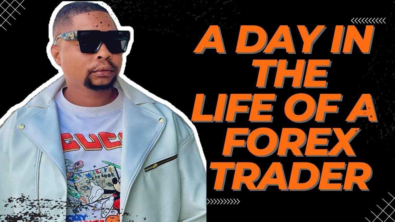 DAY IN THE LIFE OF A FOREX TRADER - YouTube