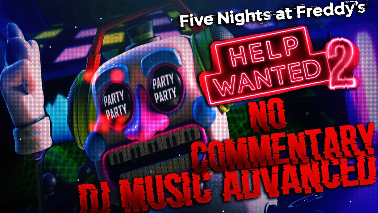 Five Nights At Freddy's Help Wanted 2 VR: Horror Gameplay - DJ Music ...