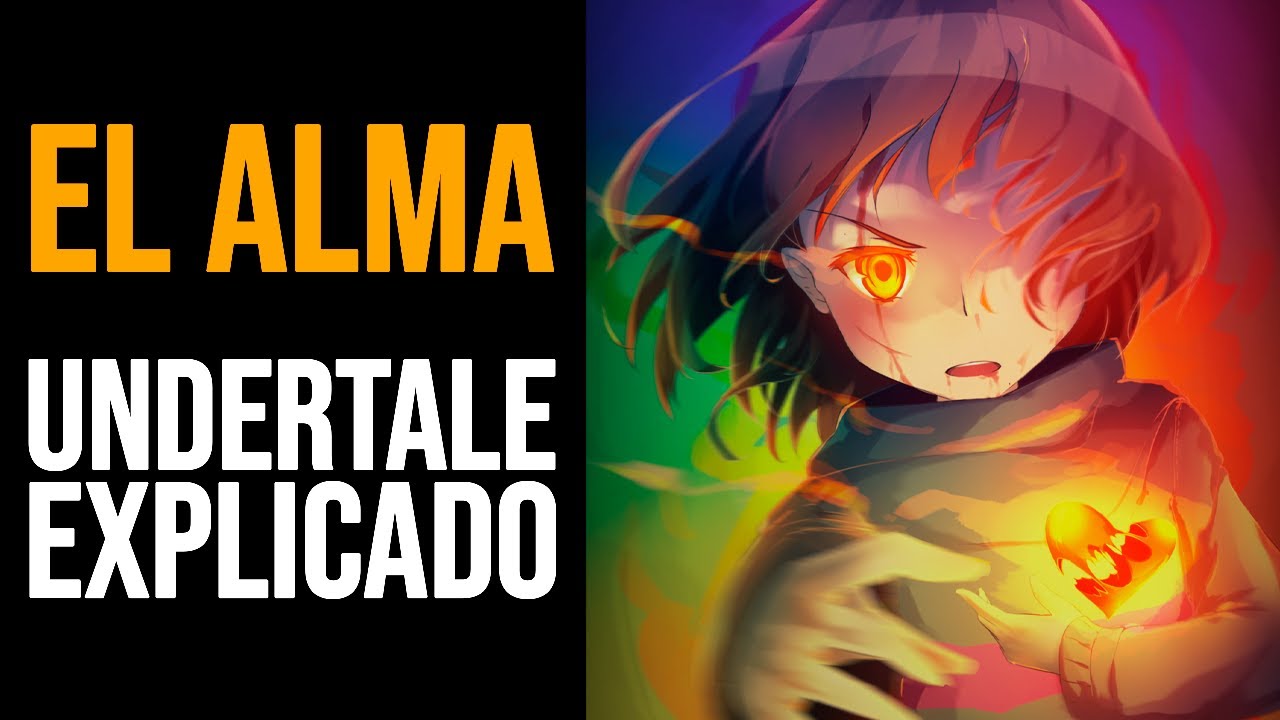 UNDERTALE EXPLICADO: Alma y Determinación - YouTube