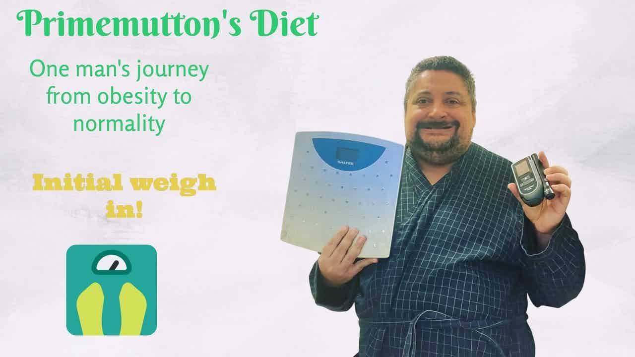 Day one of the Prime Muttons journey from MORBID OBESITY TO NORMALITY ...