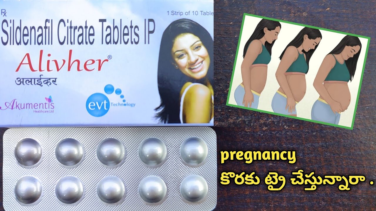 Alivher Es tablet for pregnancy in women in telugu l Erectile ...