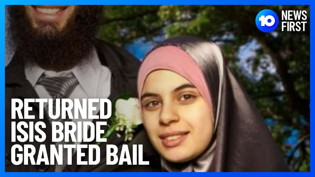 Widow Of ISIS Fighter Released In Bail | 10 News First - YouTube