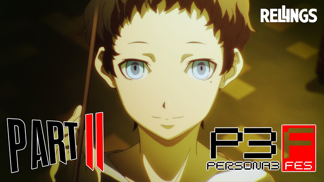 Persona 3 FES (PS2) Playthrough | Part 11 (No Commentary) - YouTube