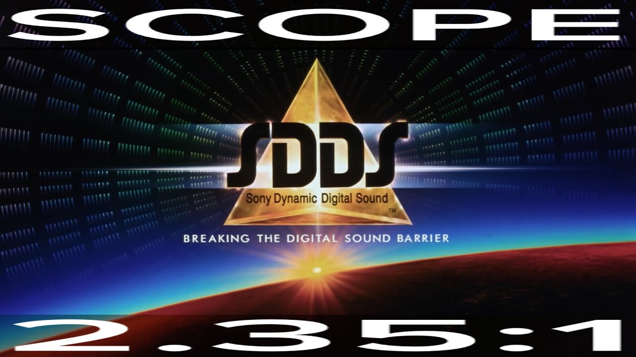 Sony Dynamic Digital Sound (SDDS) Trailer (1993-1999 or 2009?) (SCOPE ...