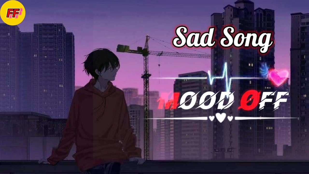 Mood OFF 🙏 New Sad Song remix || Slowed Reverb 🥺 - YouTube
