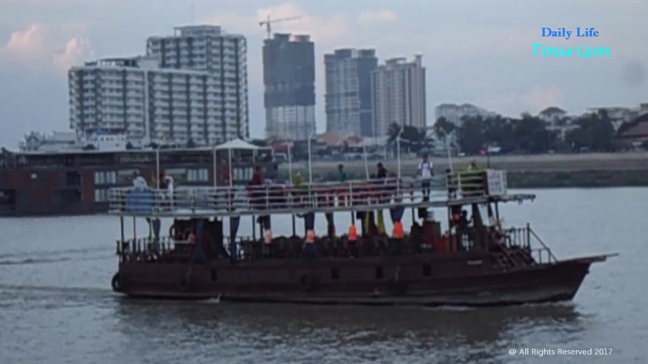 Amazing ! Chaktomuk River View | Boat Riding View | Phnom Penh Cambodia ...