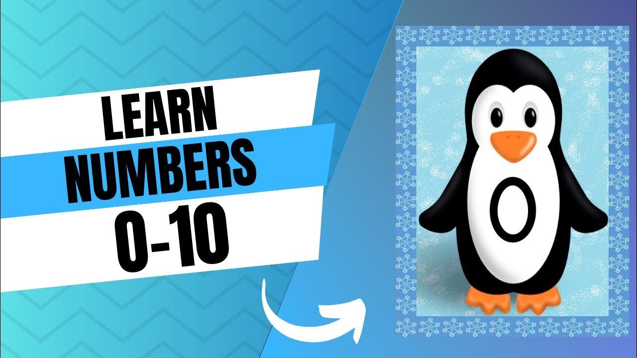 Learn Numbers 0-10 and Count to 10 | Winter Penguin Theme for Preschool ...