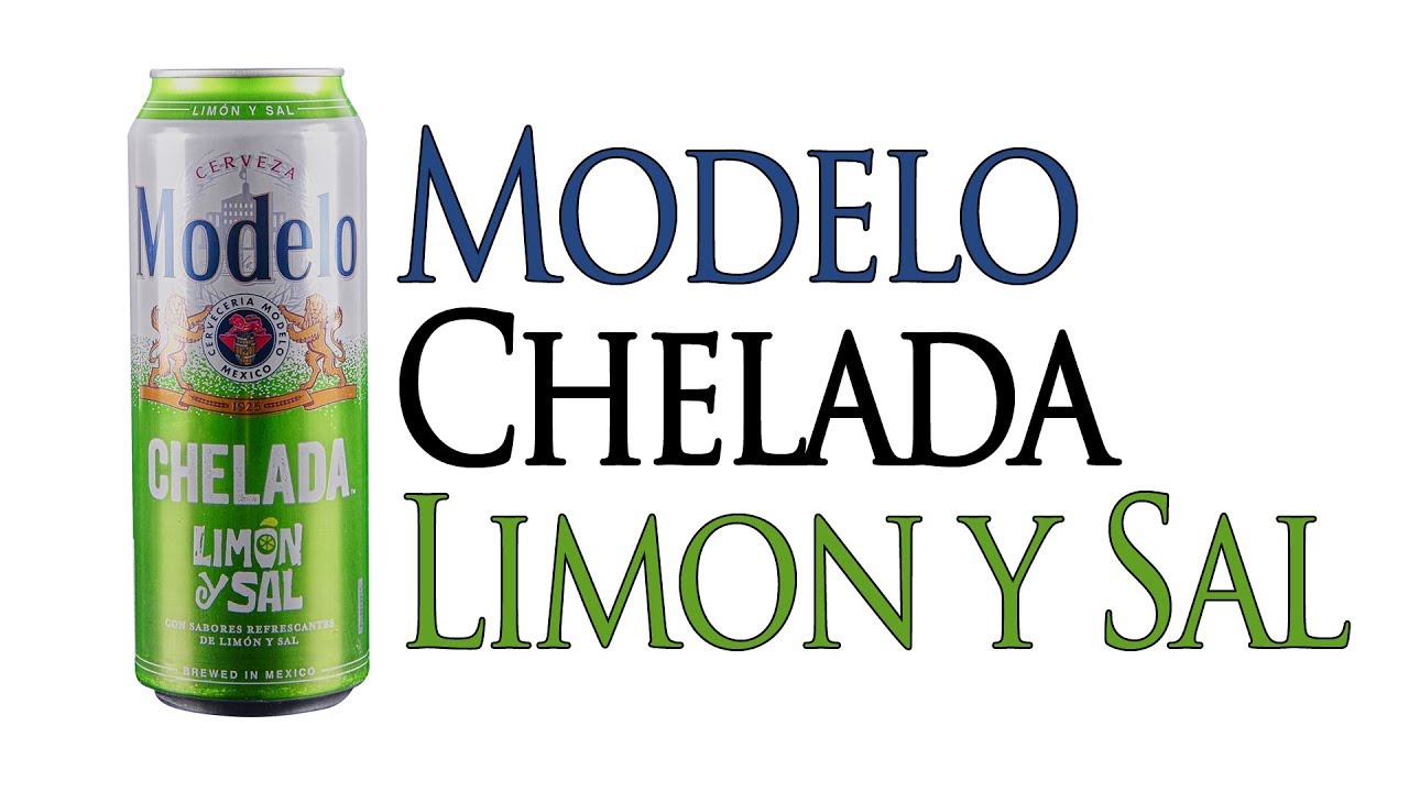 Modelo Chelada Limon y Sal Review - YouTube