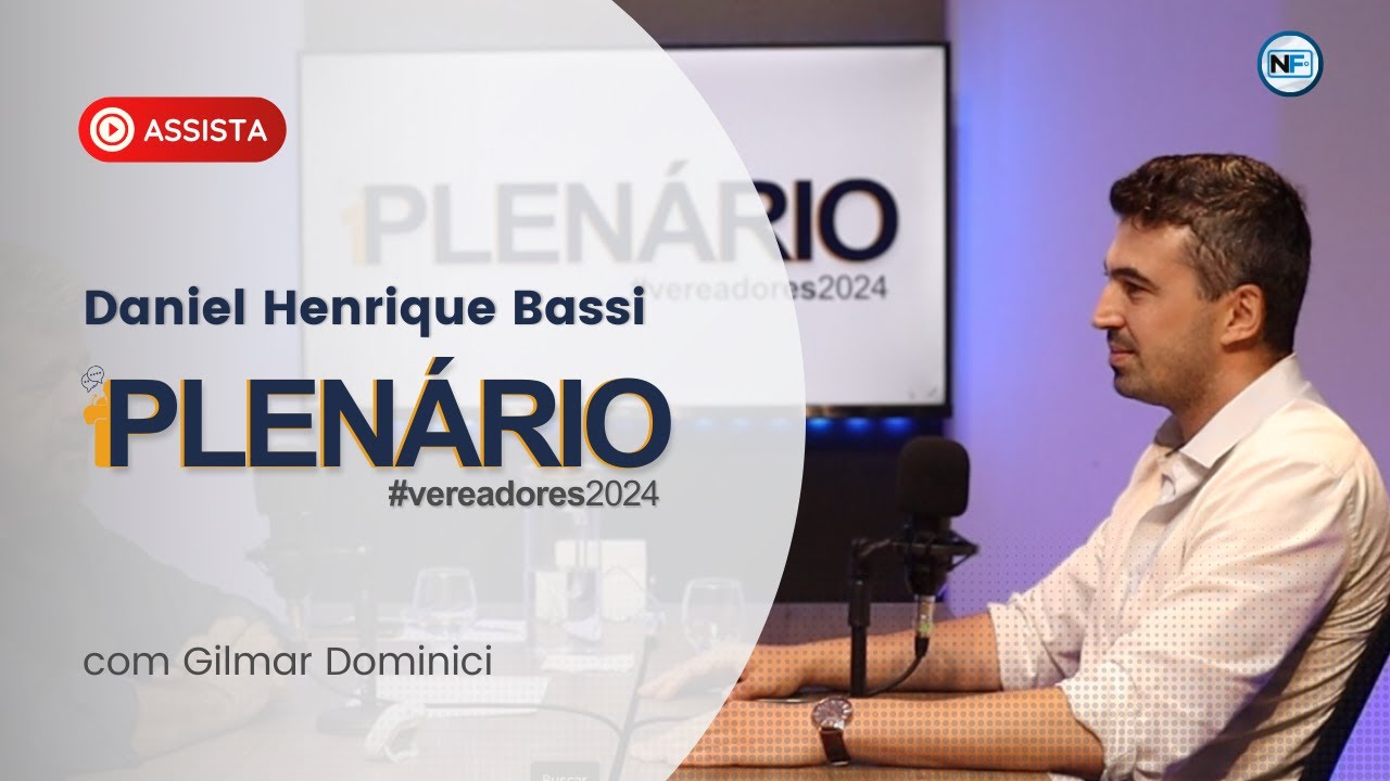 🔵 PLENÁRIO Vereadores 2024 - #03 Daniel Bassi - YouTube