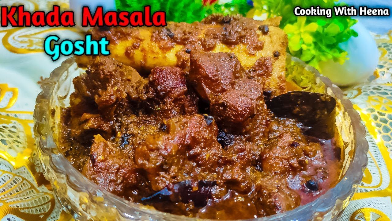 Khade Masale Ka Gosht Degi Style| Bade ke Gosht Ka Khade Masale Ka ...