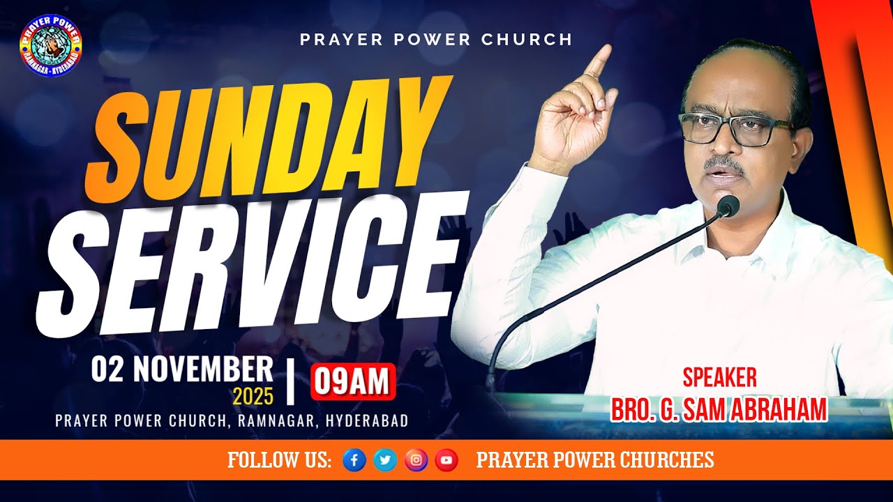 Sunday Service || Bro. G. Sam Abraham || Prayer Power Church-Ramnagar ...