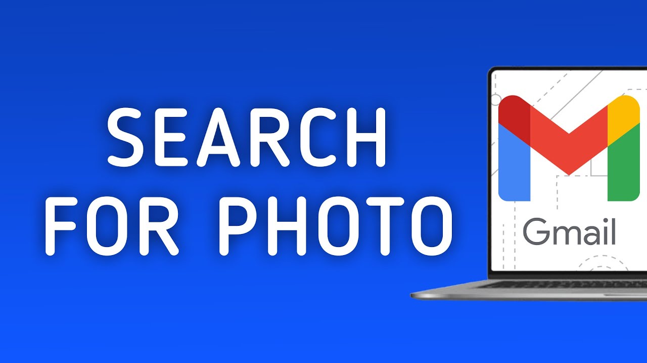 How to Search For A Photo on Gmail On PC (New Update) - YouTube