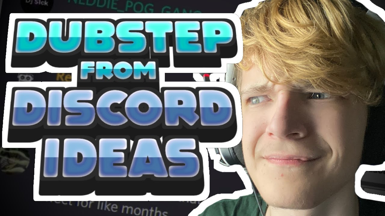 Making Dubstep, But I Take EVERY Suggestion From Discord // Music ...
