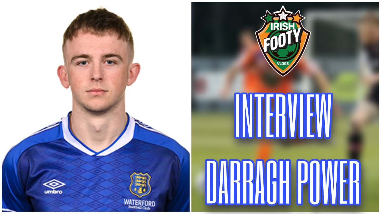 Darragh Power Waterford FC | Irish Footy Vlogs Interview 🔵⚪️ - YouTube