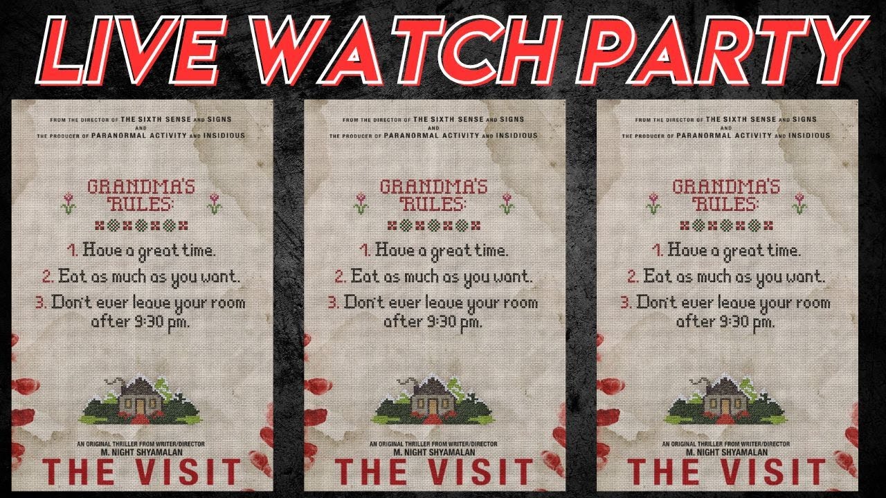 THE VISIT **LIVE MOVIE WATCH PARTY** M.NIGHT SHYAMALAN (FIRST TIME ...