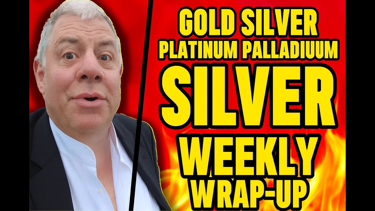 SILVER EXPLOSION! Gold, Platinum & Palladium NEXT? (Weekly Wrap-Up) - YouTube