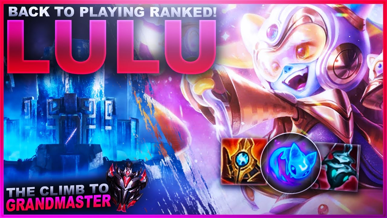 BACK TO PLAYING RANKED! PERFECT LULU! | League of Legends - YouTube