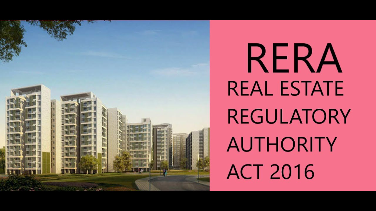 Rera Real Estate Regulatory Authority Act 2016 Youtube