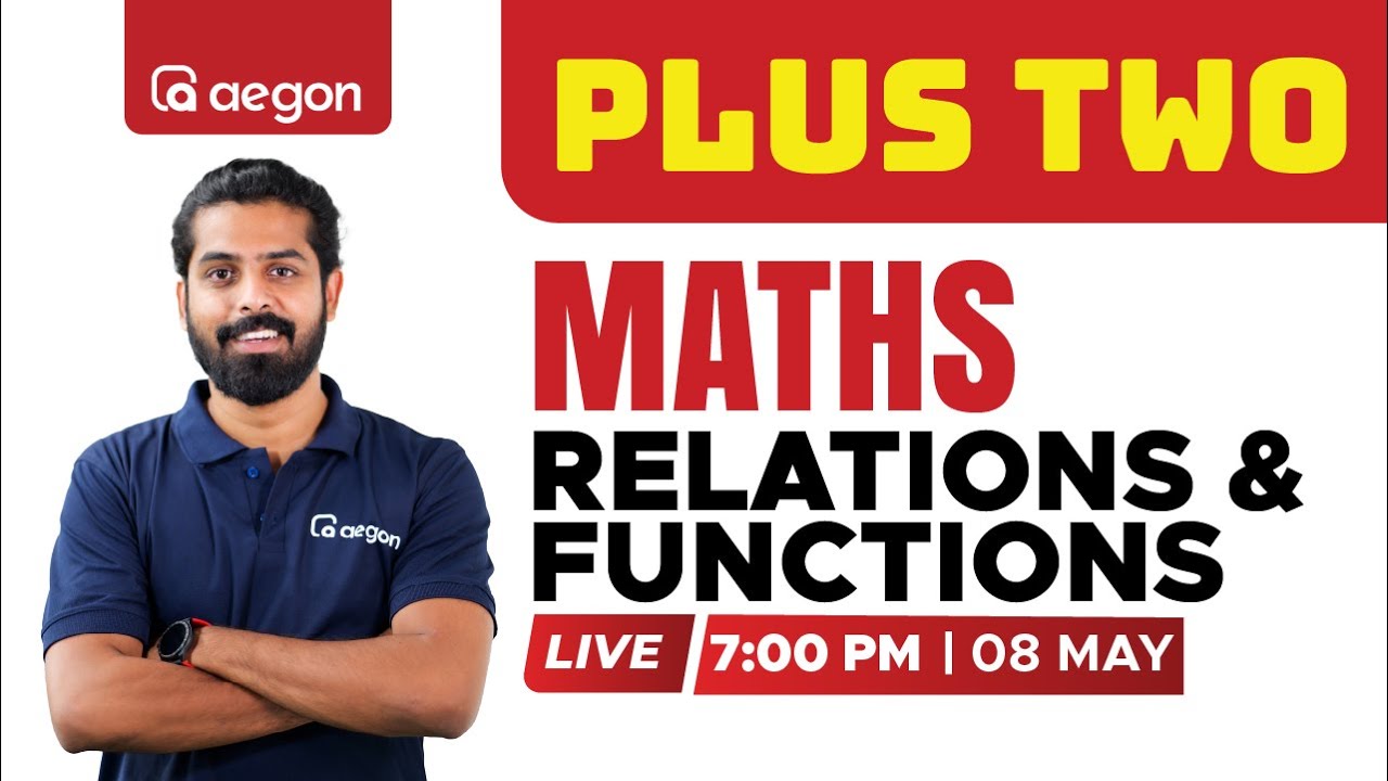 AEGON PLUS TWO | MATHS | RELATIONS AND FUNCTIONS | AEGON LEARNING - YouTube