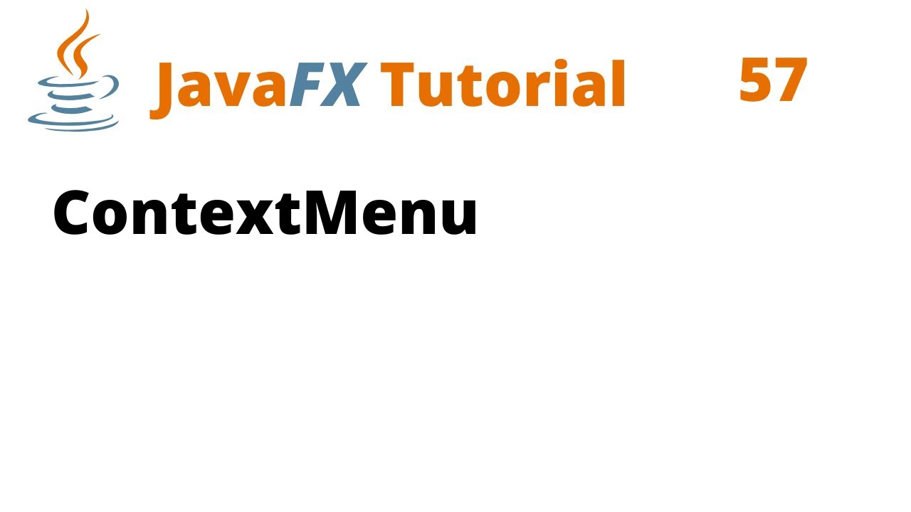 JavaFX Tutorial 57 - ContextMenu - YouTube
