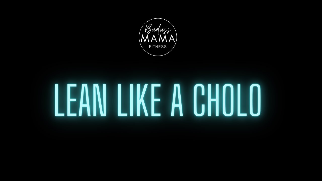 LEAN LIKE A CHOLO Down a k a Kilo Cardio Dance Fitness LEGS/CORE - YouTube