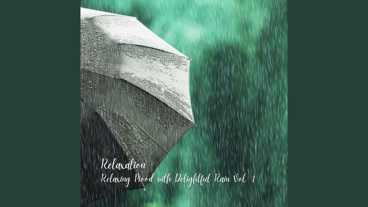 Soothing Rain Mindful Relaxation - YouTube